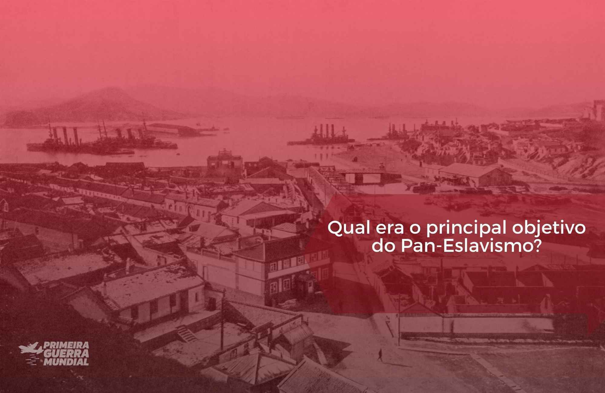 O que foi o Pan-Eslavismo?