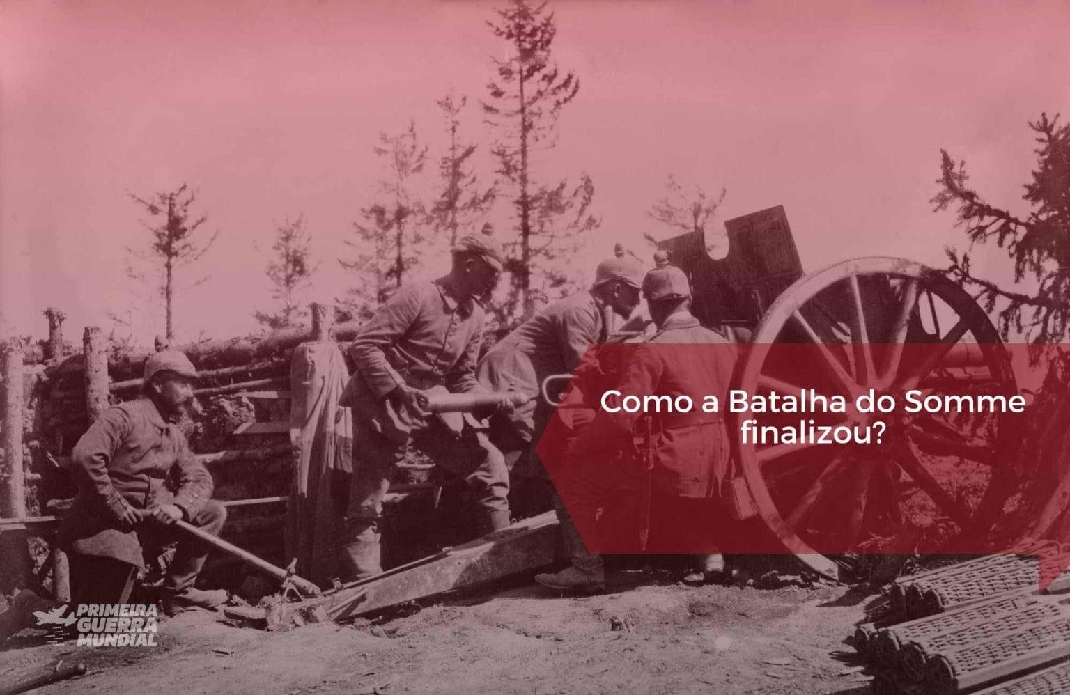 A Batalha do Somme: saiba tudo sobre